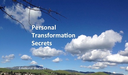 Personal Transformation Secrets – Emotional Shadows